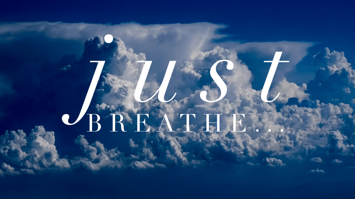 It’s Your Breath In Our Lungs… – Just Love Them Anyway